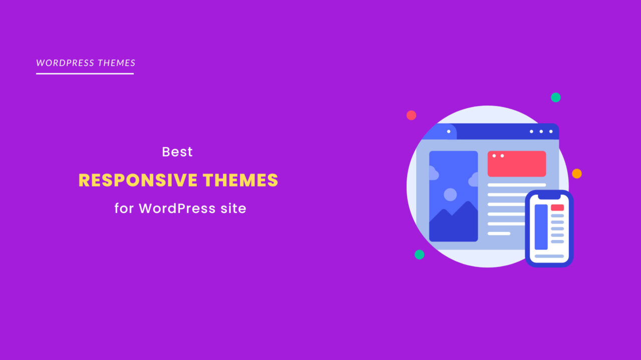 The Best Responsive Themes for WordPress Site - WordPress Blog